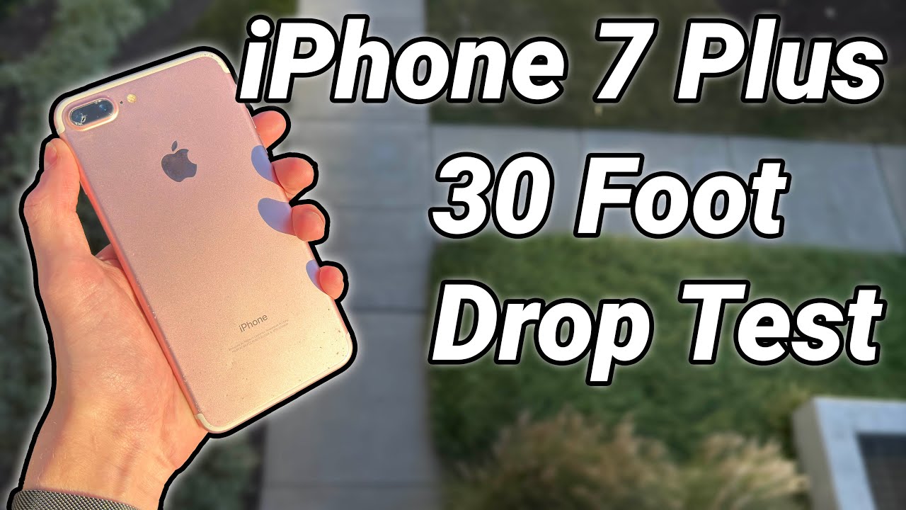 iPhone 7 Plus 30 Foot Drop Test (Extreme Destruction) - YouTube