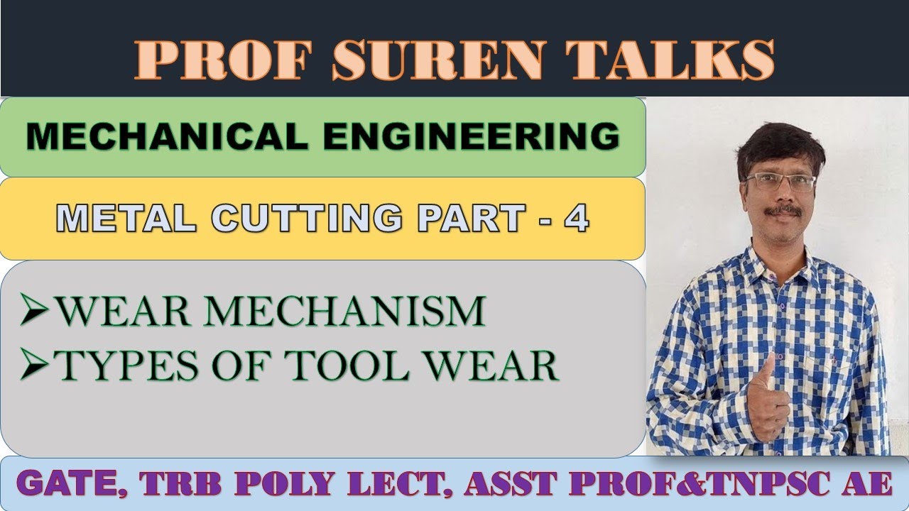 MT28 METAL CUTTING 4 | WEAR MECHANISM | TYPES OF TOOL WEAR - YouTube