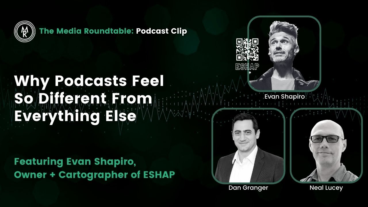 Why Podcasts Feel So Different From Everything Else with Evan Shapiro - YouTube