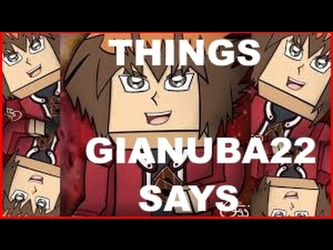 Things Gianuba22 says... - YouTube