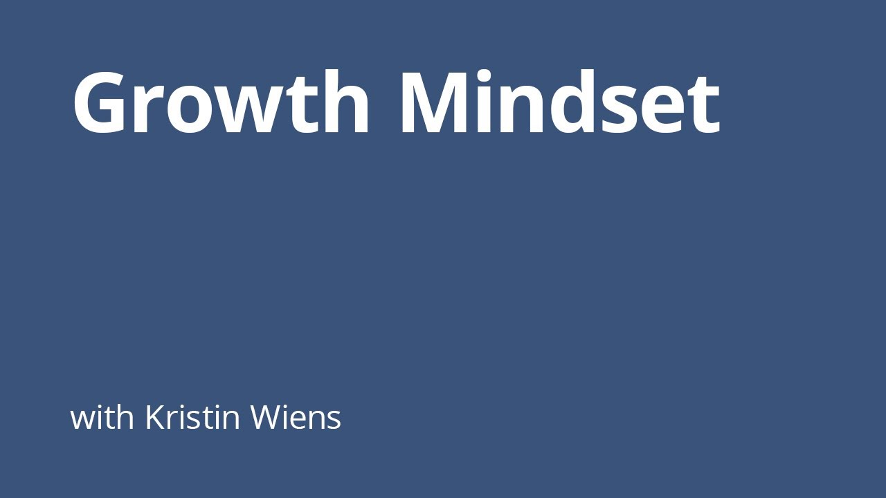 Kristin Wiens - Growth Mindset - YouTube