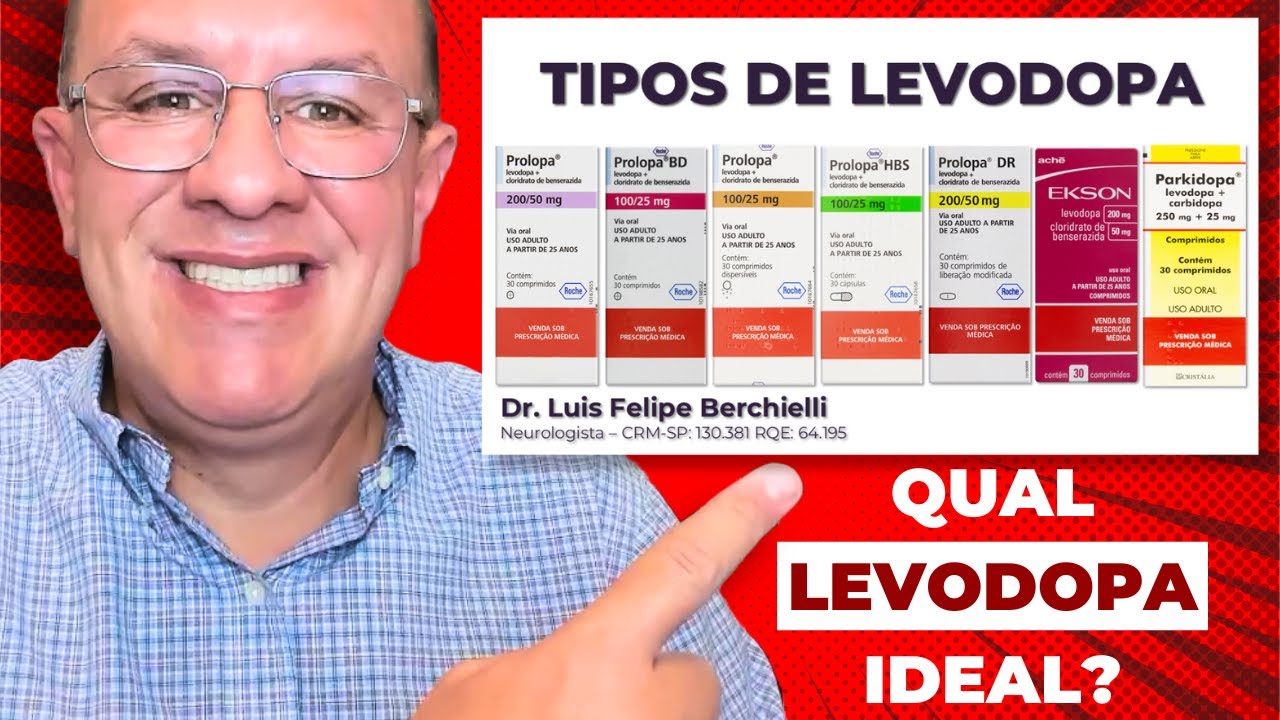 TIPOS DE LEVODOPA: QUAL O MELHOR MEDICAMENTO PARA O TRATAMENTO DA ...