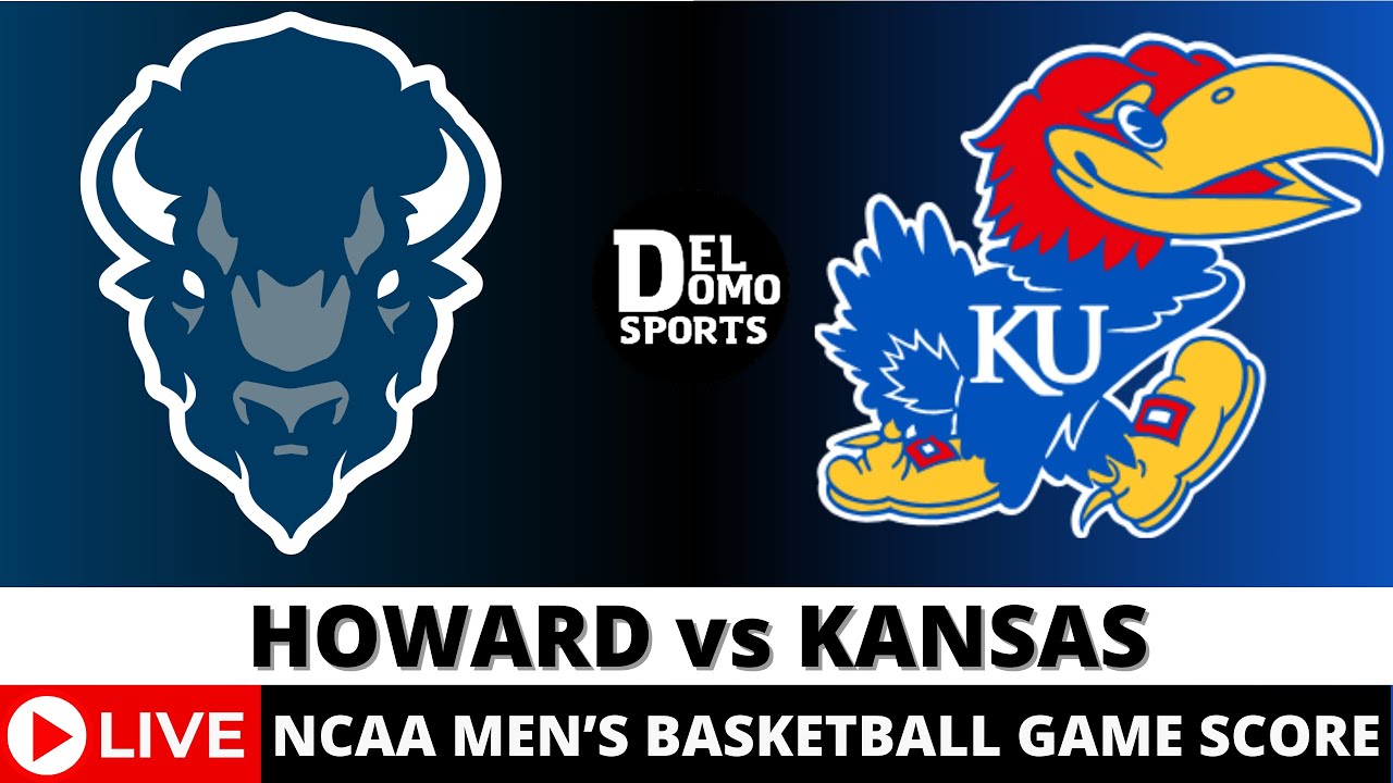 HOWARD VS KANSAS LIVE 🏀 NCAA Mens Basketball Game Score Play-by-Play ...