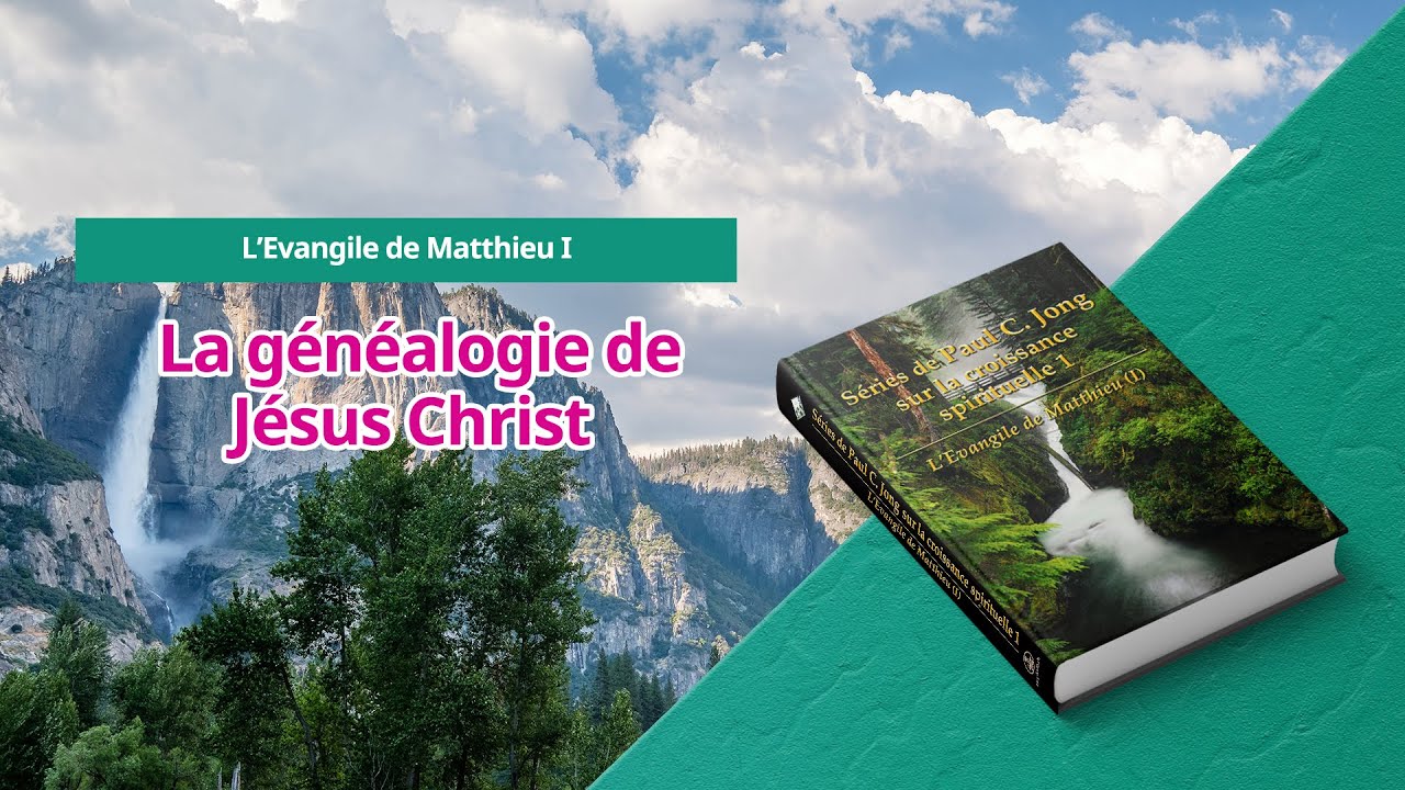 [études bibliques gratuites] La généalogie de Jésus Christ - L’Evangile ...