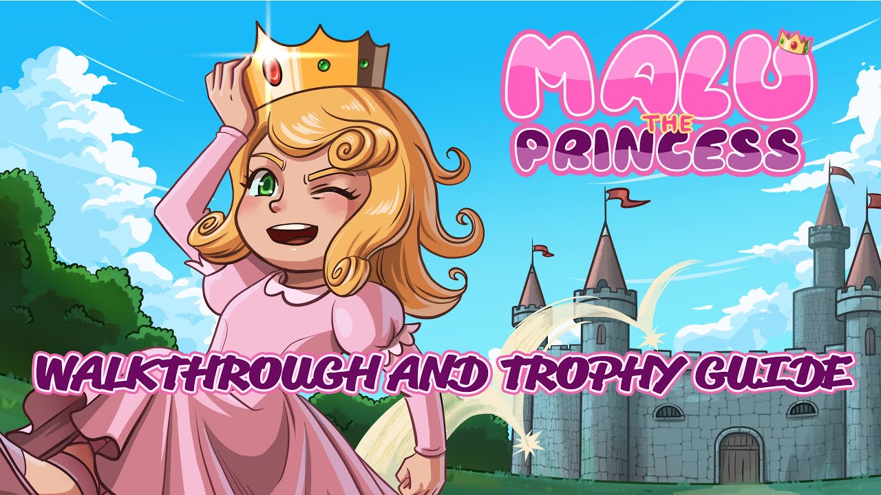 Malu the Princess - Walkthrough | Trophy Guide | Achievement Guide ...