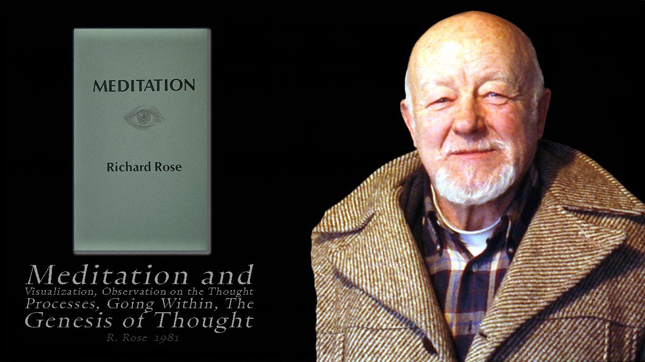 Richard Rose’s Unique Approach To Meditation - YouTube