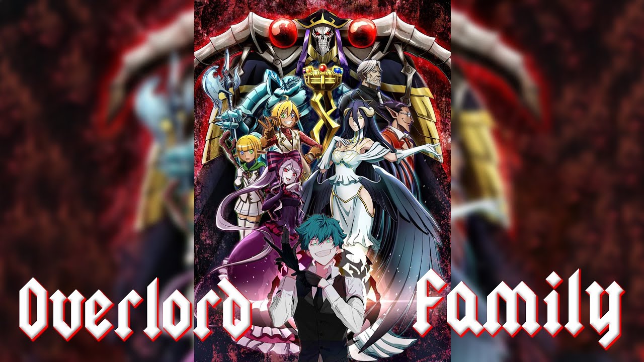Overlord Family | Cap Izu Izu Izuku - YouTube