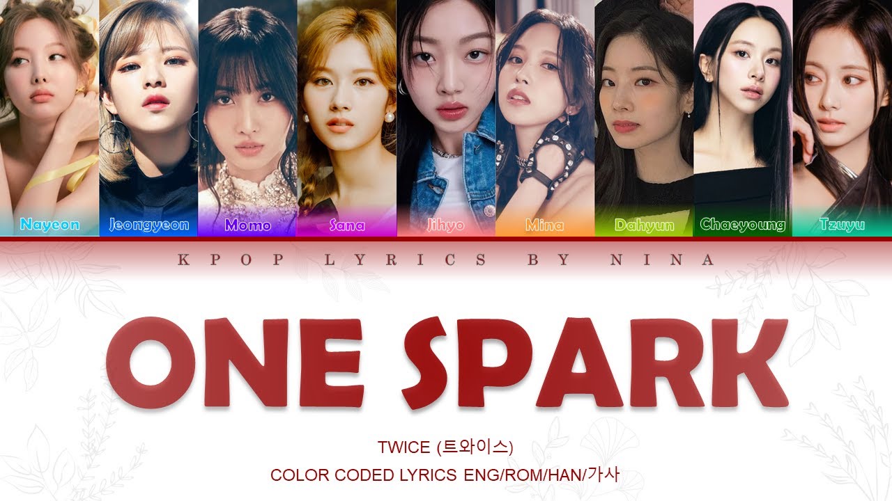 TWICE (트와이스) - ONE SPARK LYRICS (COLOR CODED) - YouTube