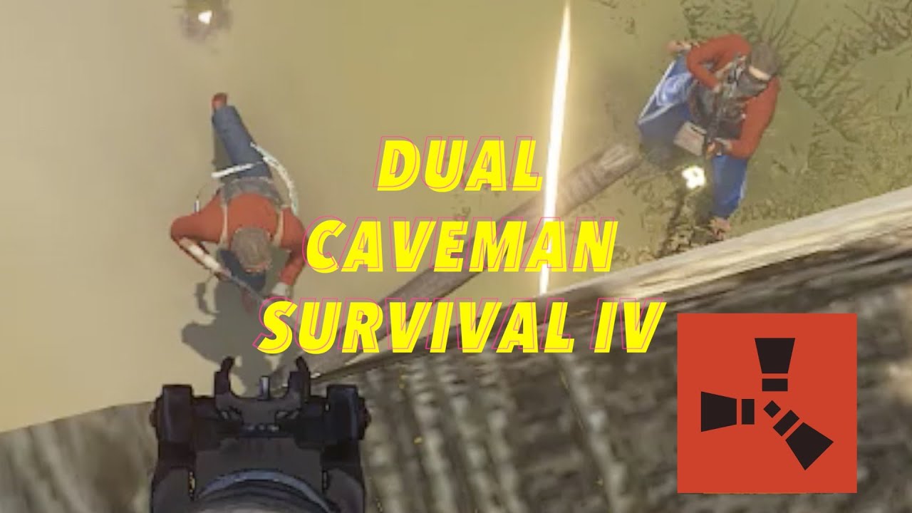 Rust Survival: Cave Man Dual Survival IV - YouTube