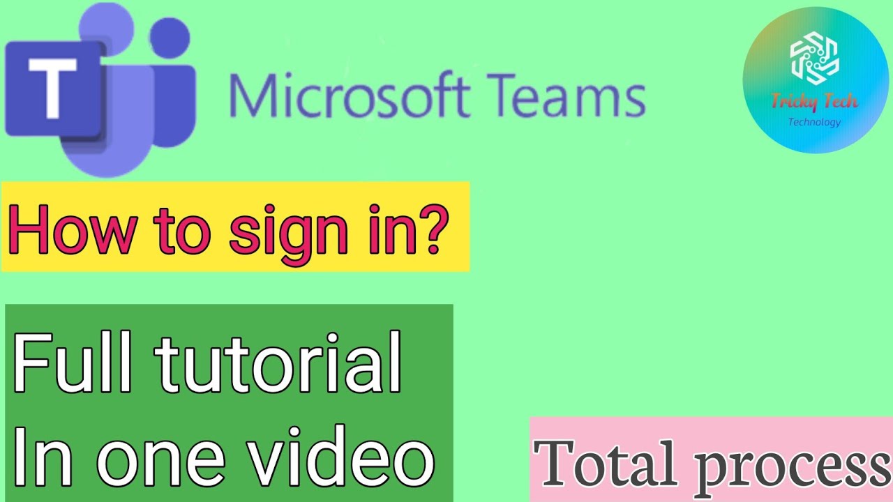 How to sign in Microsoft teams | use | Total tutorial - YouTube
