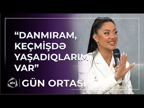 “Toxunmayın, orda qızım var” – Ayan keçmişi haqda DANIŞDI / Gün Ortası