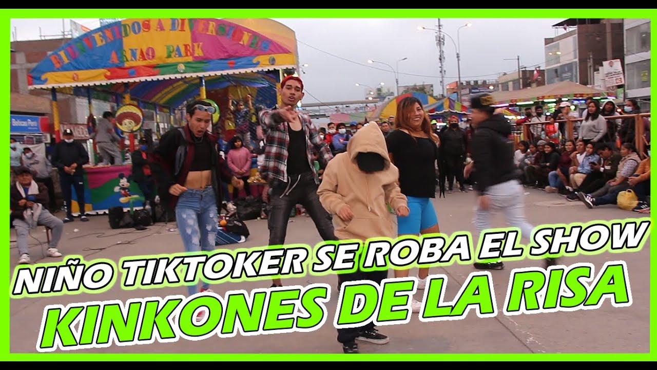 NIÑO TIKTOKER SE ROBA EL SHOW FT KINKONES DE LA RISA -CANDELA FILMS - YouTube