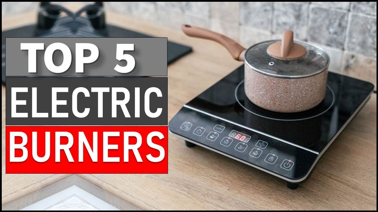 TOP 5 Best Electric Burners in 2025 - YouTube