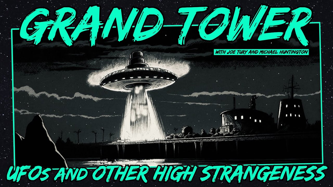Grand Tower: UFOs and Other High Strangeness - YouTube