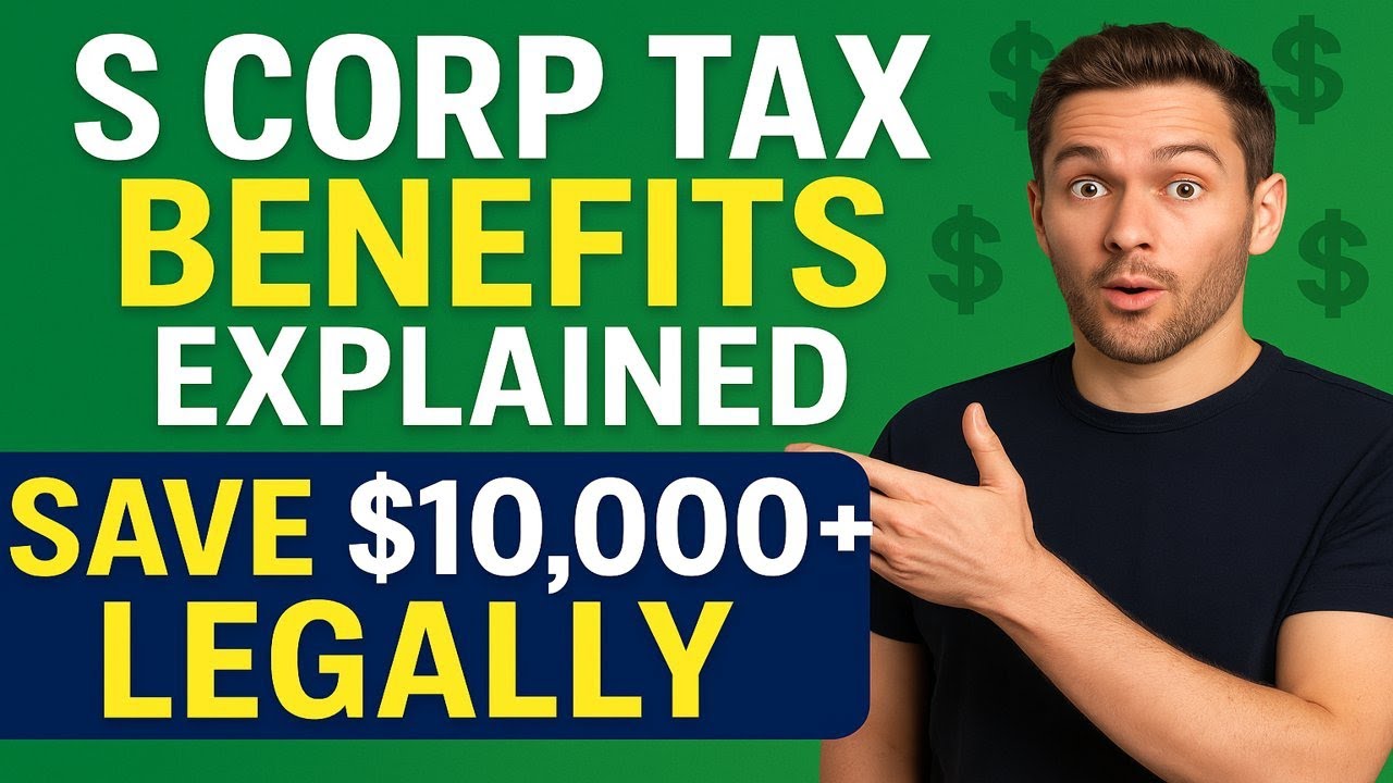 "S Corp Tax Benefits EXPLAINED | Save $10,000+ in Taxes LEGALLY (Must ...