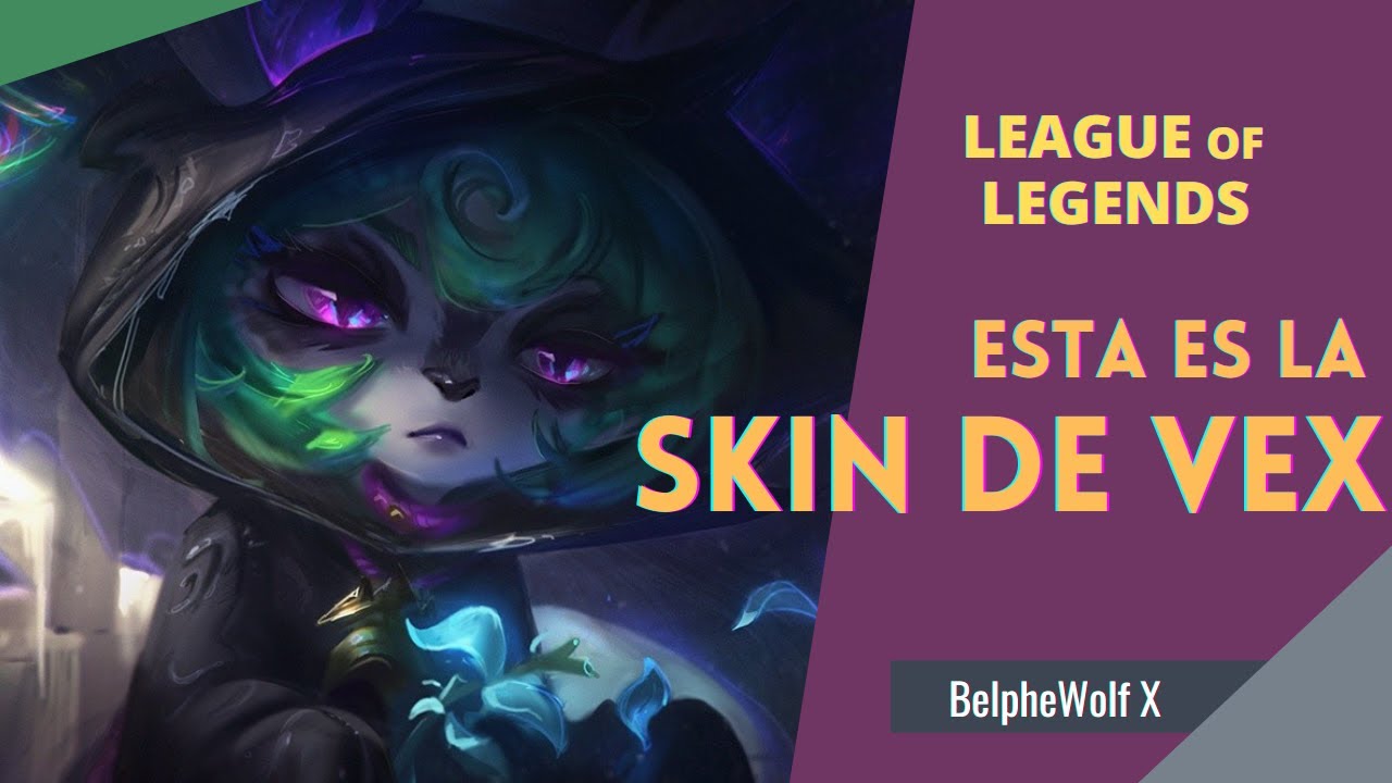 ¿CUÁL SERÁ LA SKIN DE VEX?🐰| SKIN DE VEX | LEAGUE OF LEGENDS - YouTube