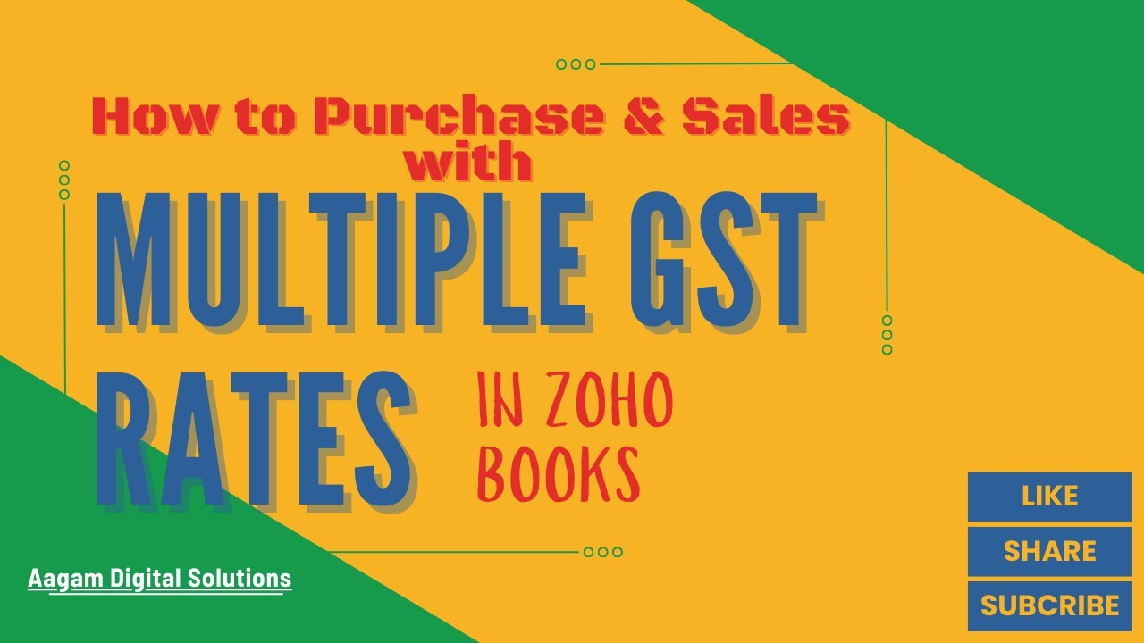 How to Purchase and Sales with Multiple GST Rates in ZOHO Books? - YouTube