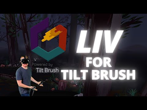Get Google Tilt Brush FOR FREE and how to film it in Mixed Reality with LIV
