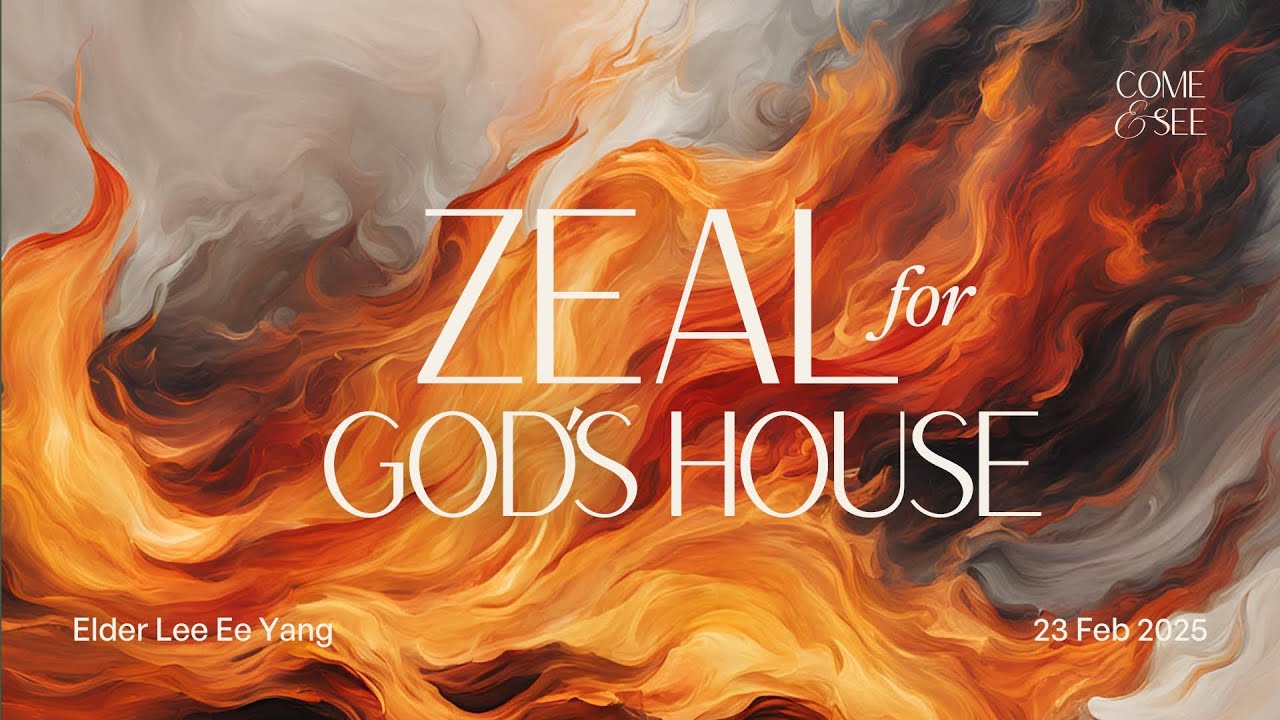 23 Feb 2025 | English Service | Zeal for God's House | Elder Lee Ee ...