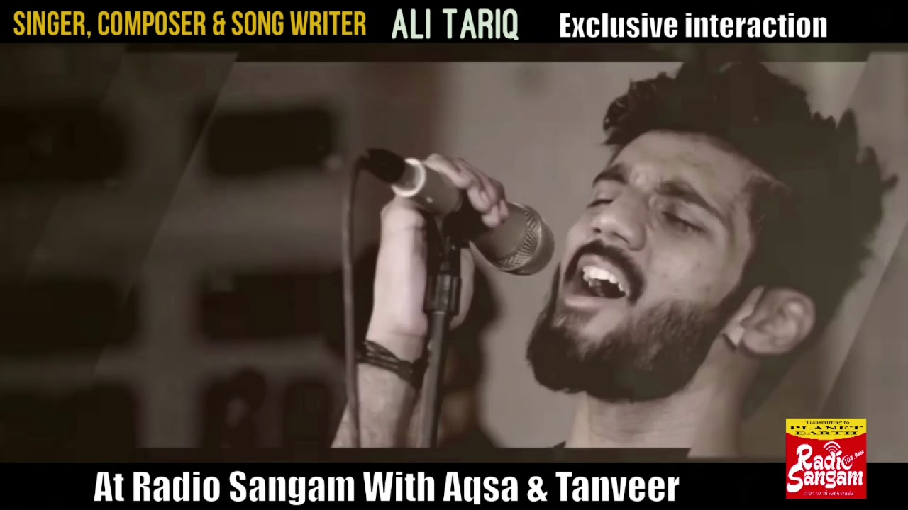 Ali Tariq | Singer | Interview | Radio Sangam | Tanveer Khatana | Aqsa ...