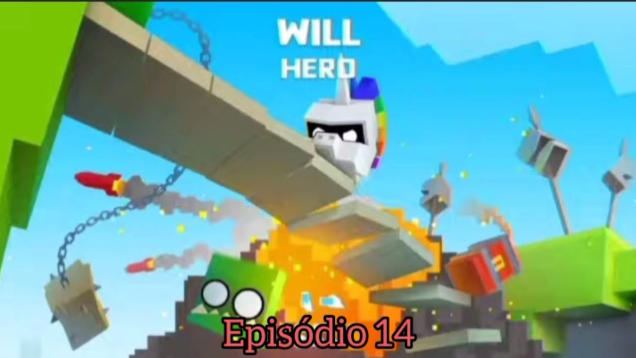 Will Hero - Episódio 14 - YouTube