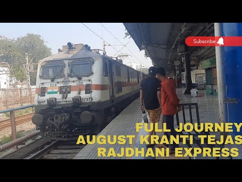 AUGUST KRANTI TEJAS RAJDHANI EXPRESS | FULL JOURNEY IN 3AC | H ...