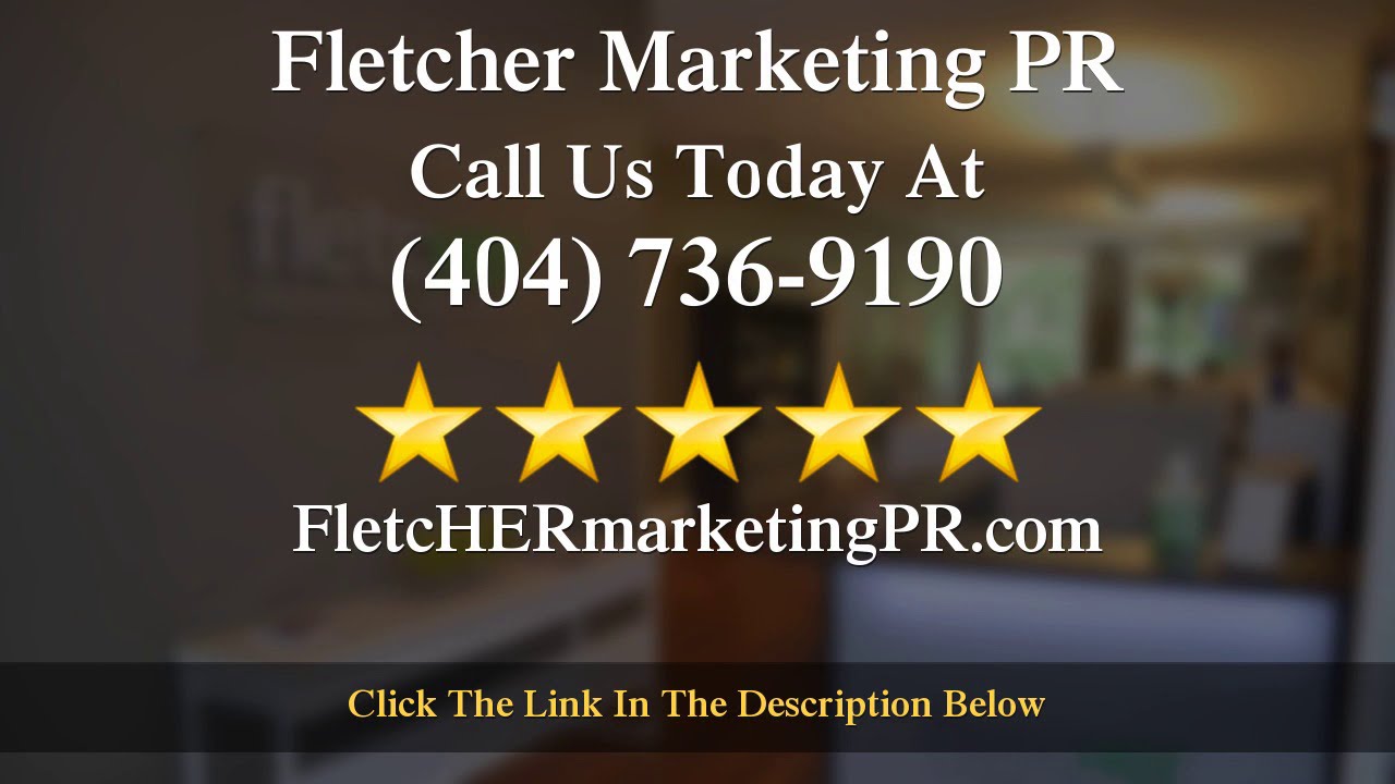 Fletcher Marketing PR Atlanta Outstanding Five Star Review by Ki M ...