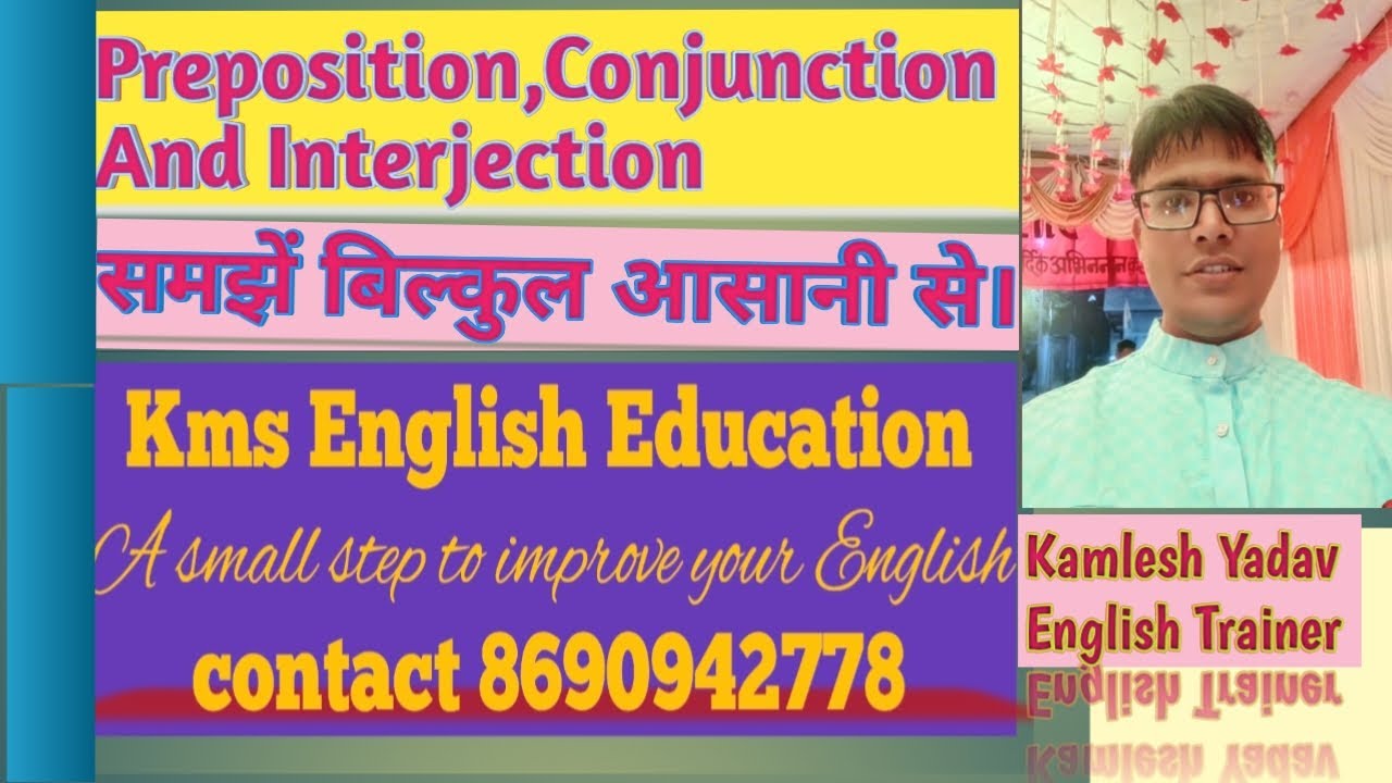 Preposition Conjunction and Interjection - YouTube