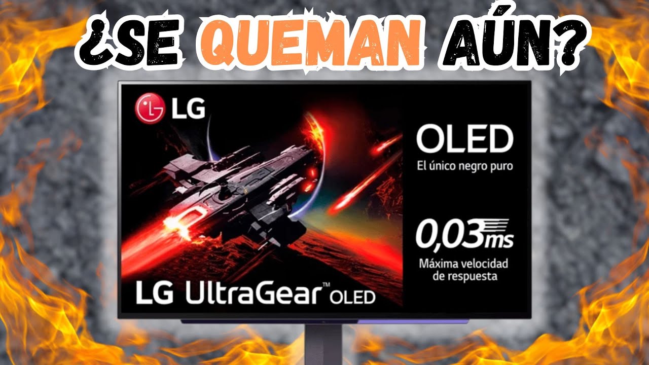 🔥QUEMADOS en MONITORES y TVs OLED, ¿sigue pasando? 🤔¿QD-OLED o WOLED ...