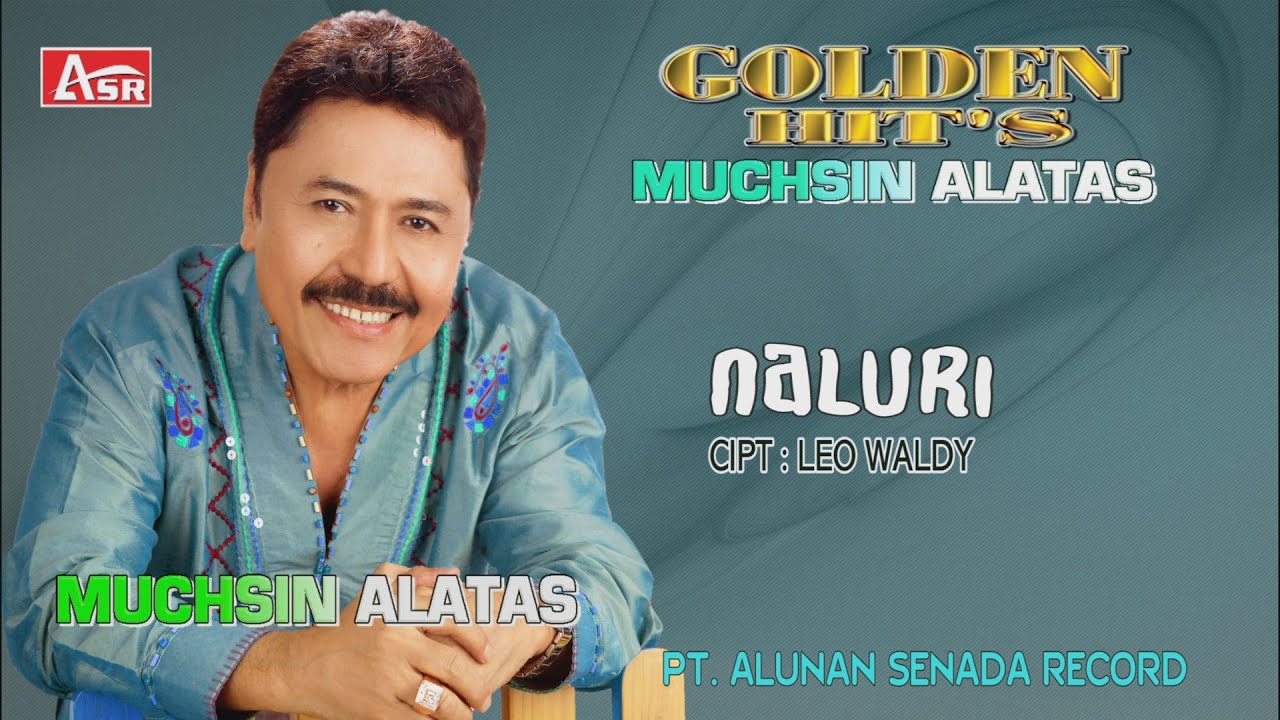 MUCHSIN ALATAS - NALURI ( Official Video Musik ) HD - YouTube