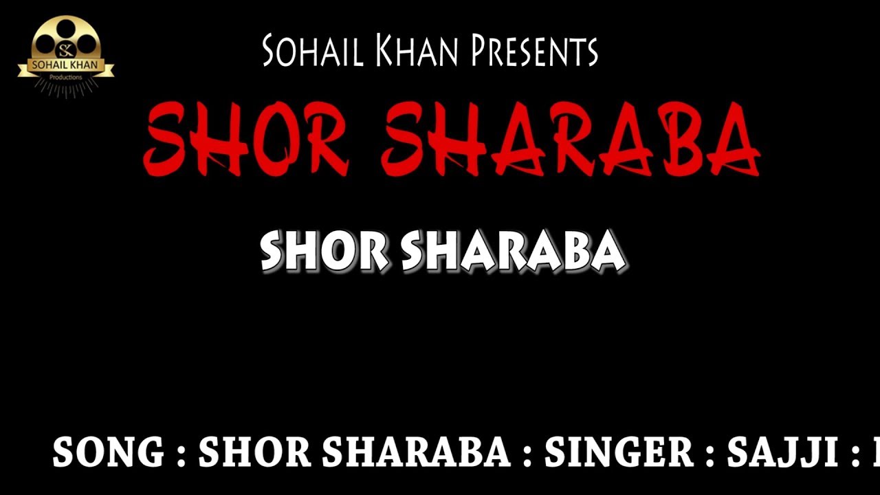 Shor Sharaba Lyric Song | Rabi Pirzada | Adnan Khan | Pakistani Film ...