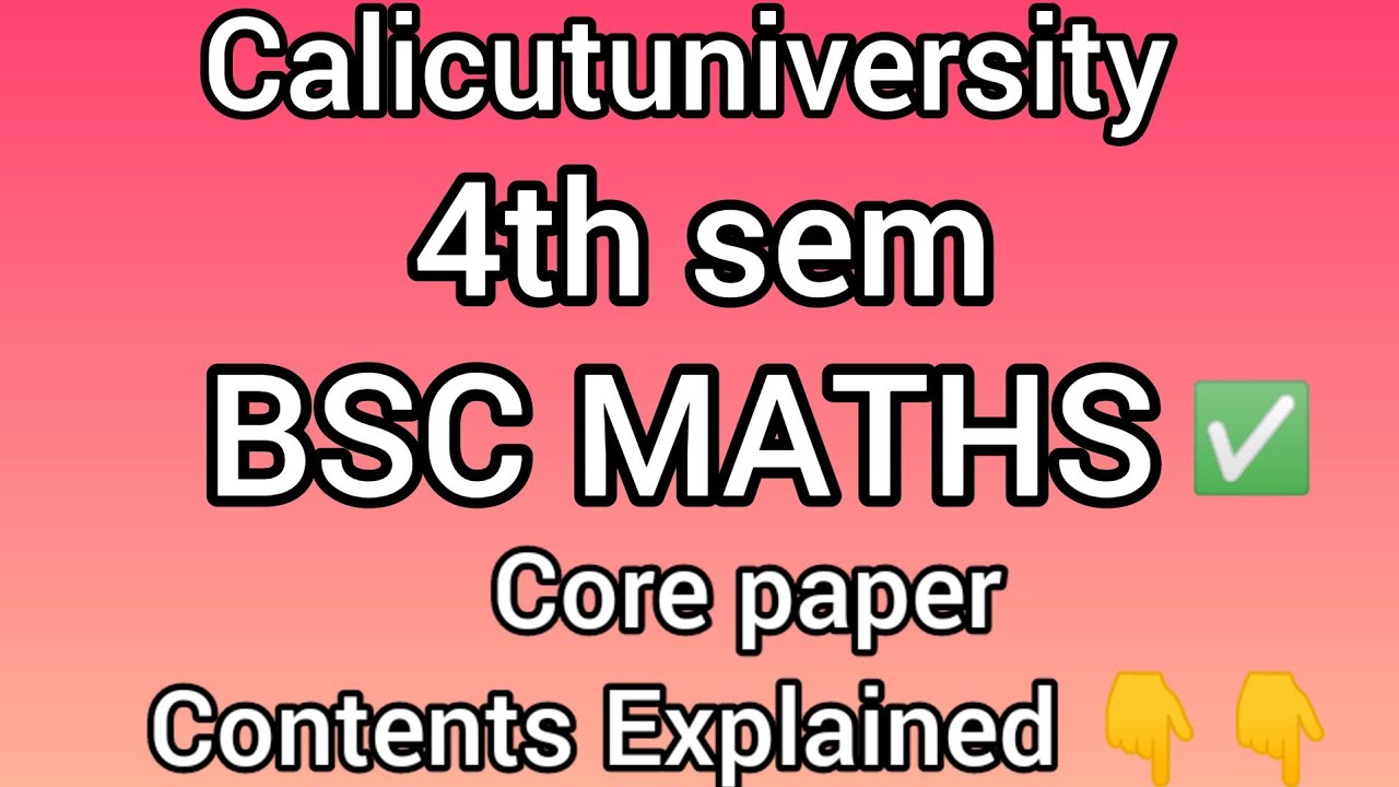 4th Sem Maths Contents Explained ️ ️Must watch, Calicutuniversity ...