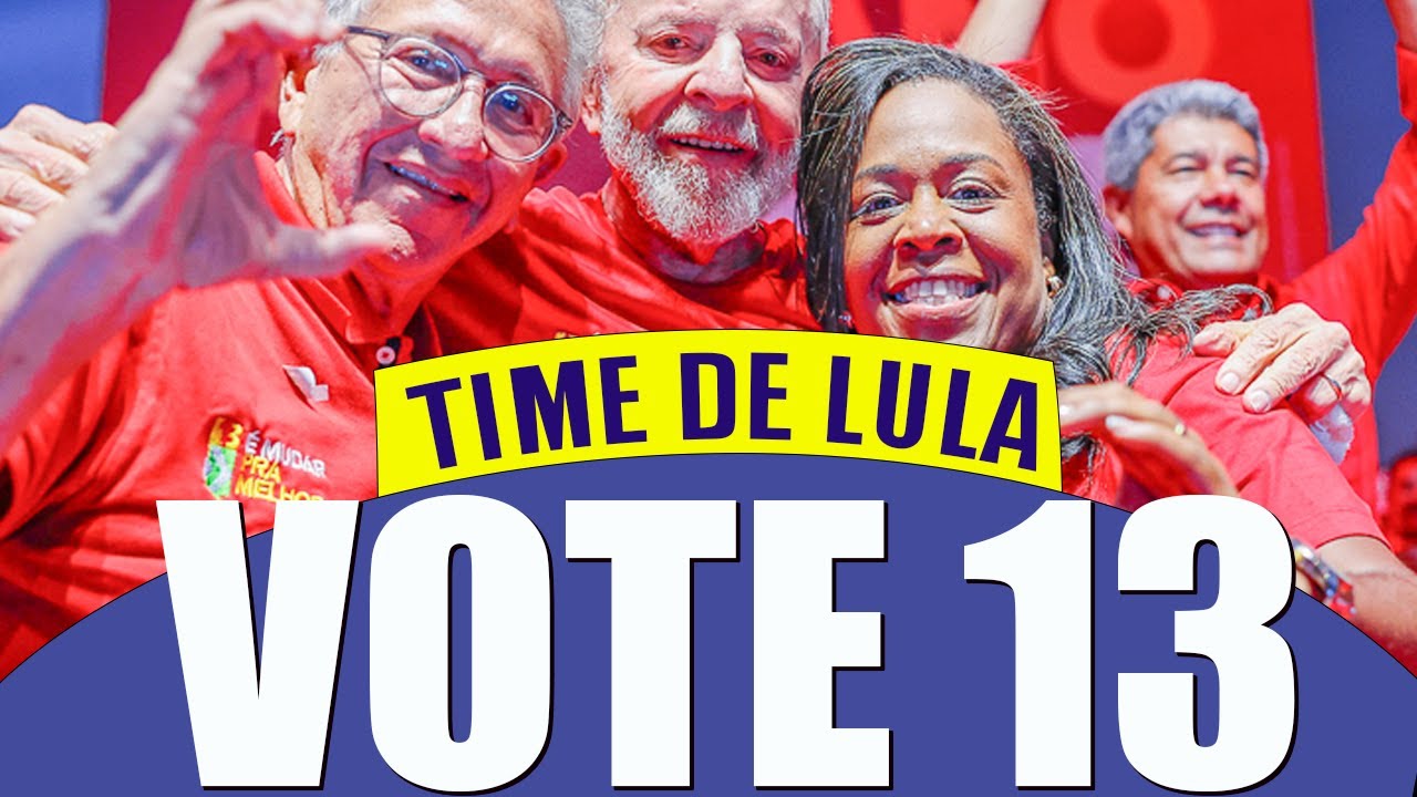 VOTE VOTE 13 , VOTA NO TIME DE LULA, VIRA A CHAVE CAMAÇARI QUE CHEGOU A ...