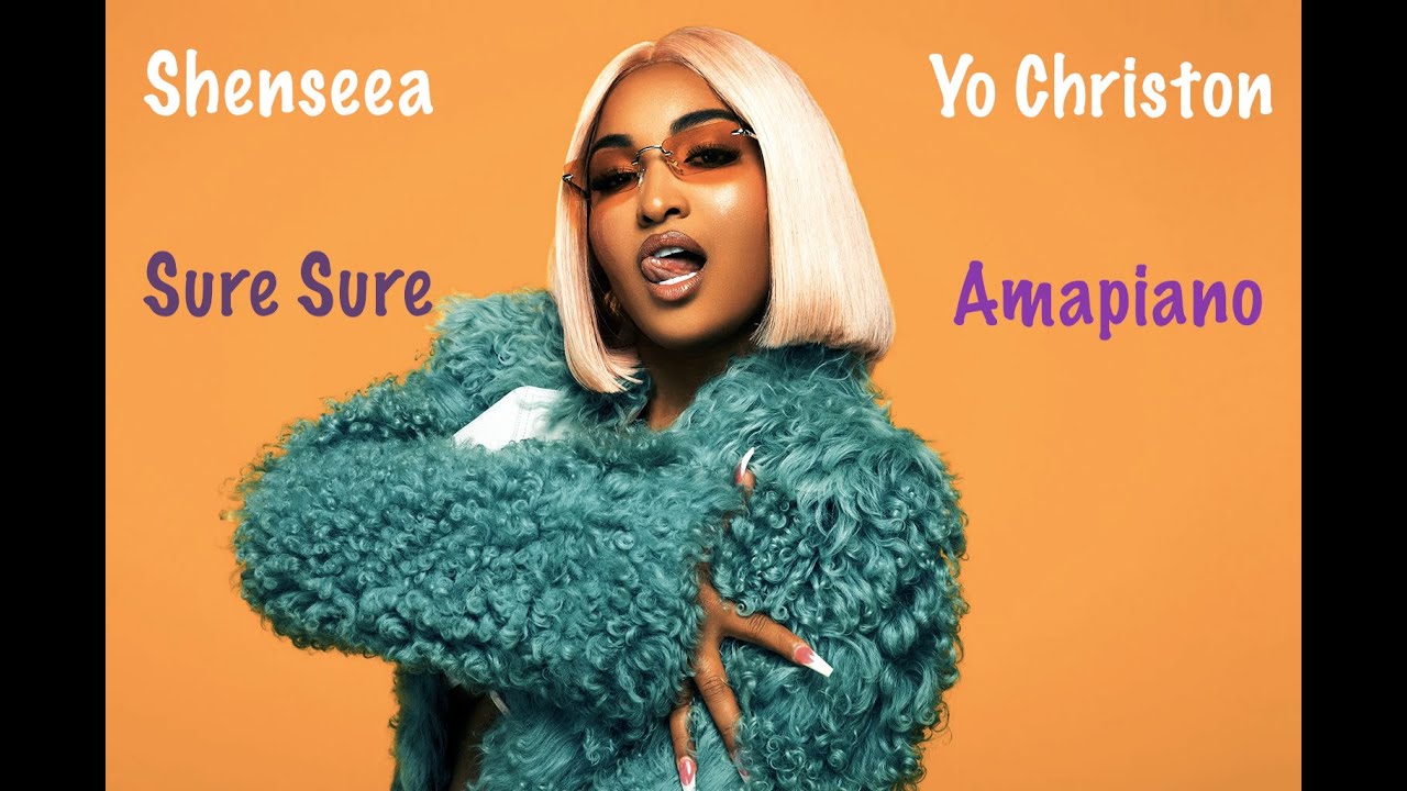 Shenseea x Amapiano ( Sure Sure Remix) | Yo Christon - YouTube