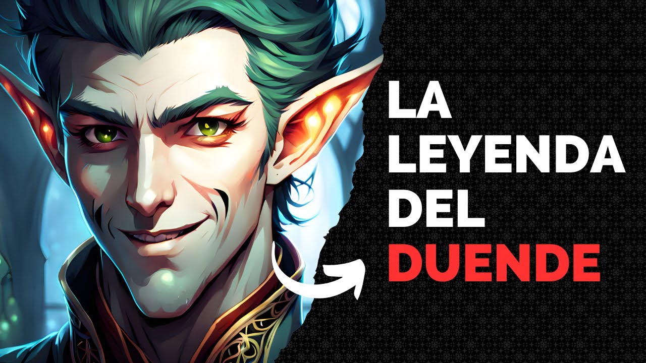 ¿Qué es un Duende? Historia y Significado de la Leyenda - YouTube