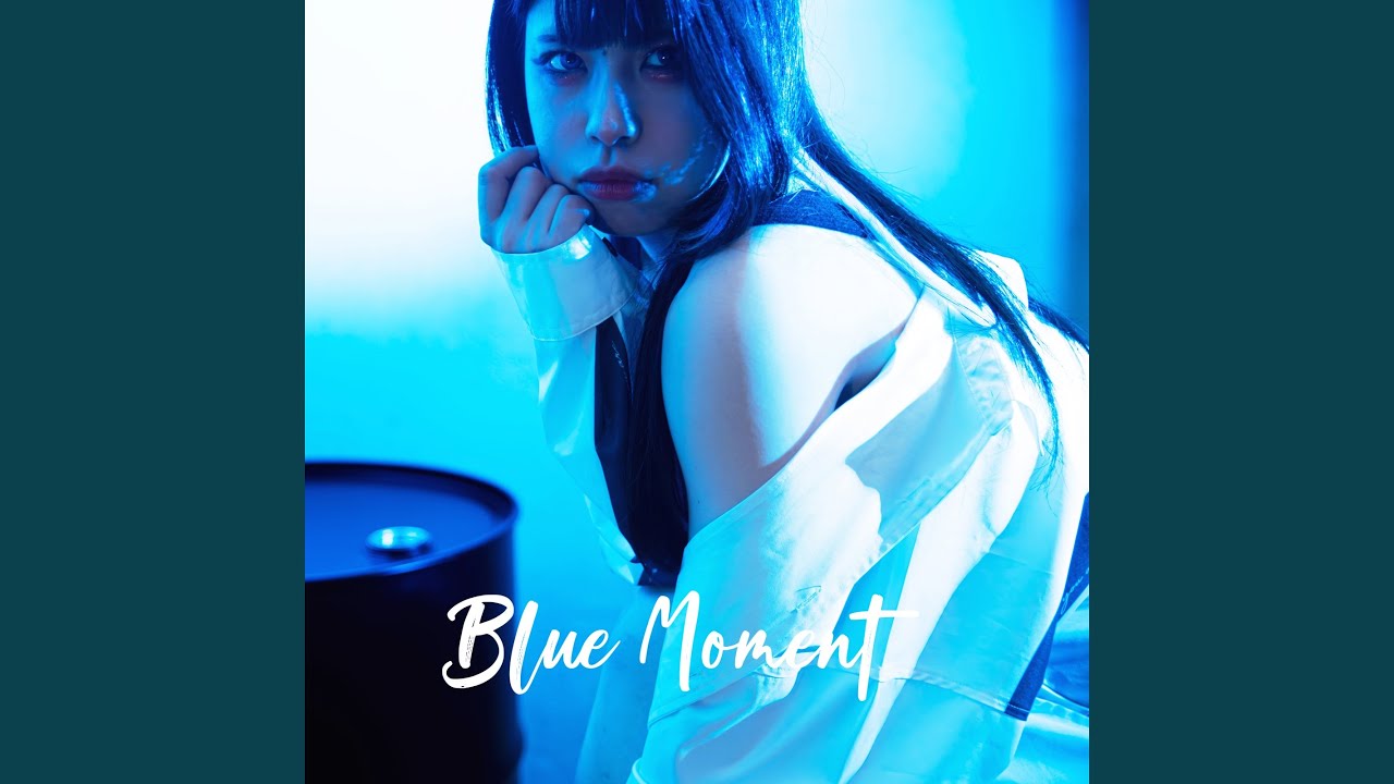 Blue Moment - YouTube