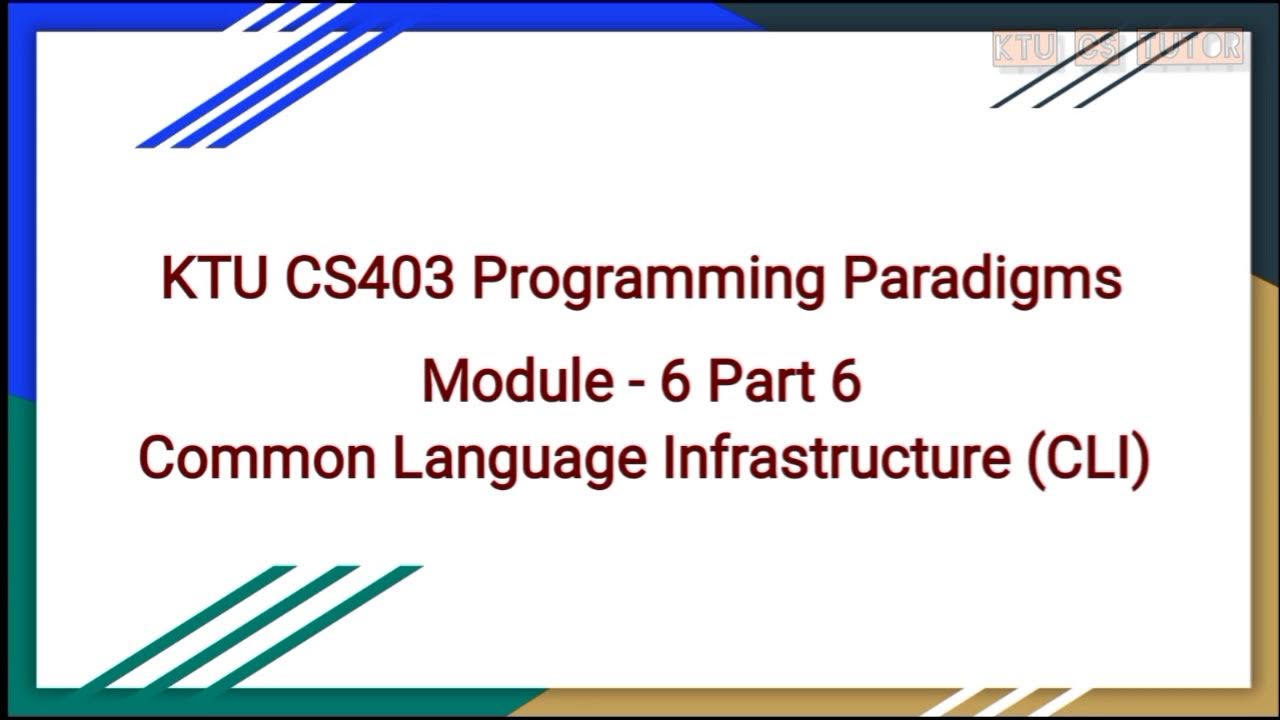 KTU CS403 Programming Paradigm|Module 6 Part 6|Common Language Infrastructure - CLI - YouTube