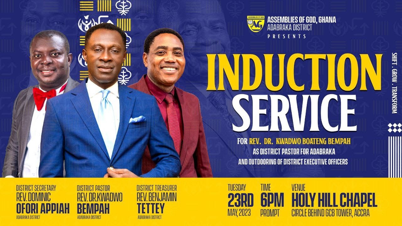 INDUCTION SERVICE FOR REV. DR KWADWO BEMPAH AS ADABRAKA DISTRICT PASTOR ...