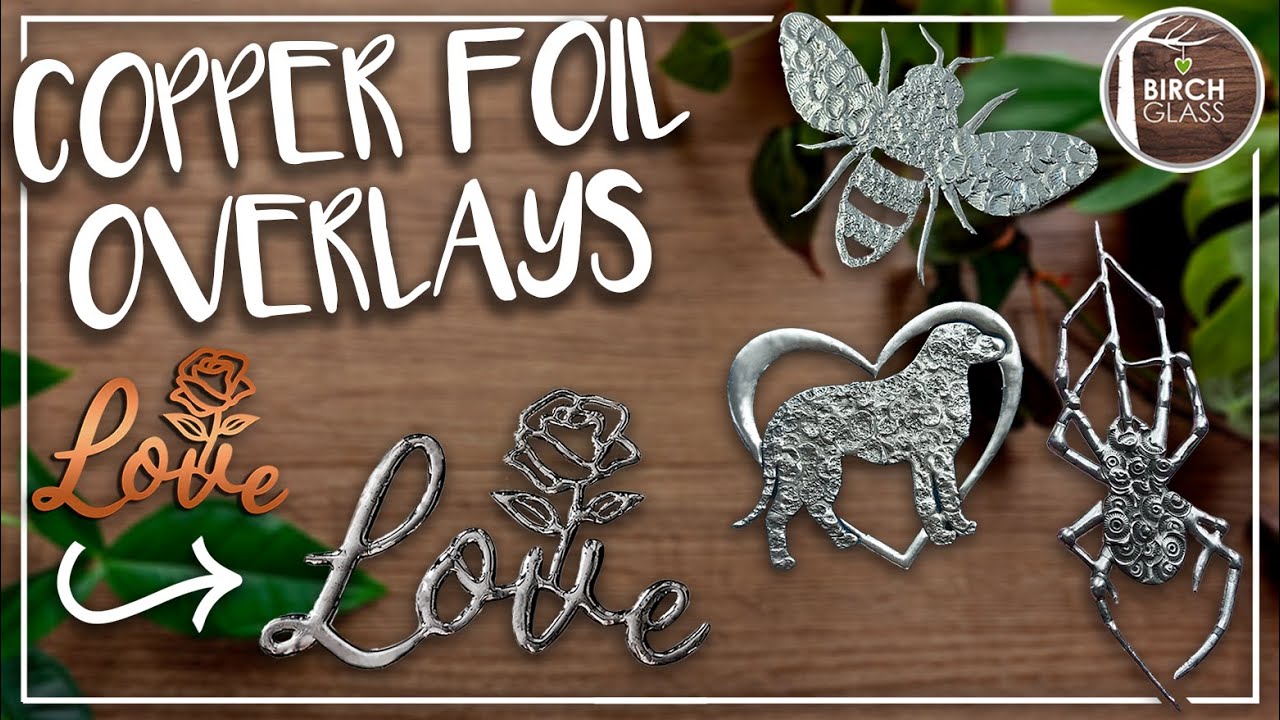 Copper Foil Overlays Instructions - Stained Glass - Step By Step ...