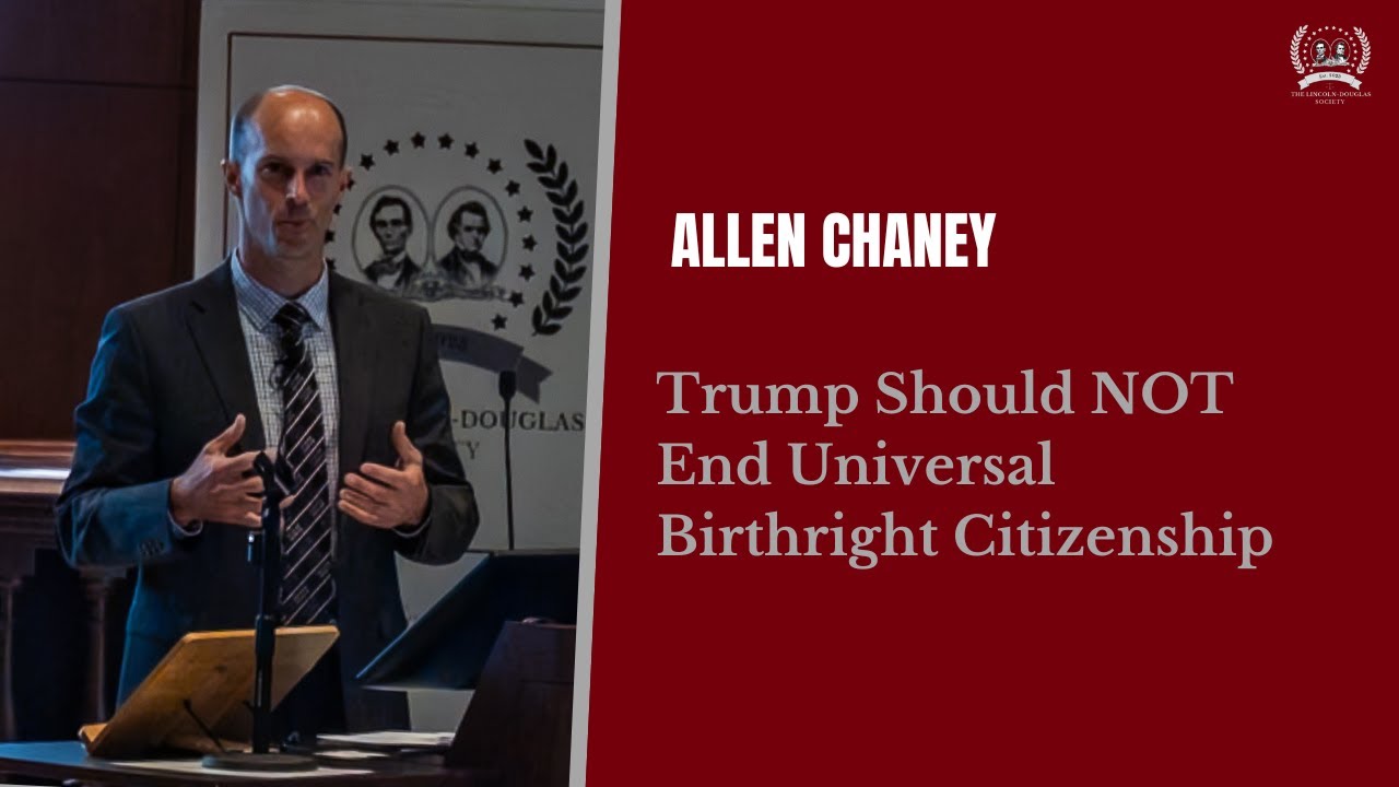 Allen Chaney | Trump Should NOT End Universal Birthright Citizenship (2 ...