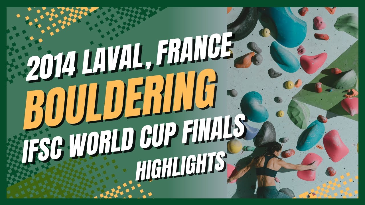 IFSC Climbing Boulder World Cup Finals LAVAL 2014 - YouTube
