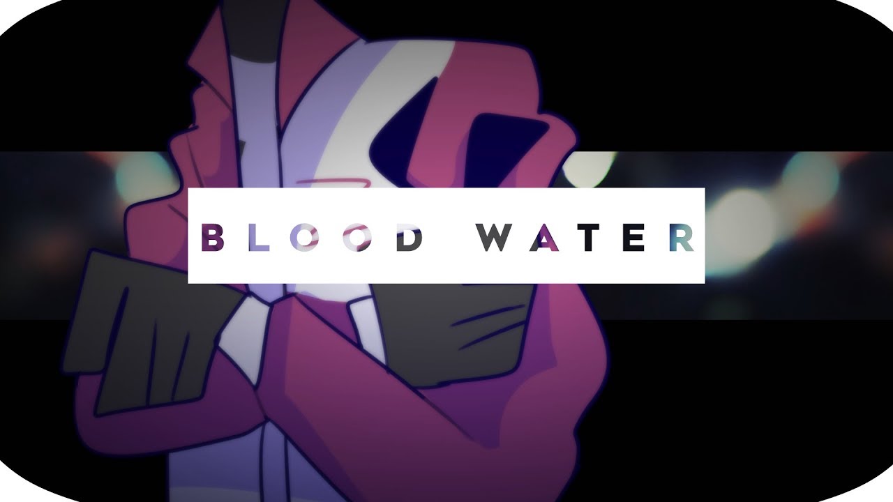 BLOOD \\ WATER | MEME - YouTube