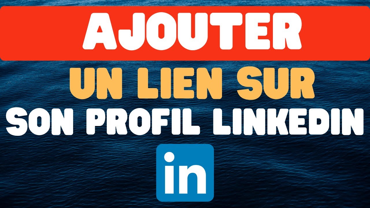 Comment ajouter un lien sur son profil LinkedIn - YouTube