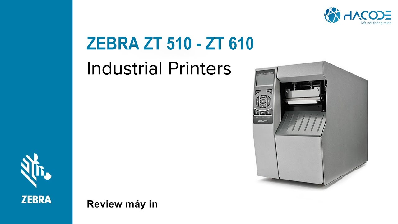 Review máy in Zebra ZT610 - YouTube
