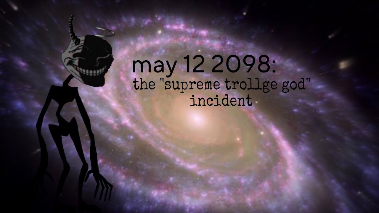 Trollge: the "supreme trollge god" incident - YouTube