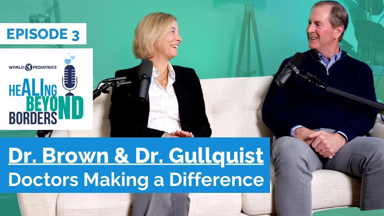 Healing Beyond Borders - Ep 3 - Dr. Brown and Dr. Gullquist - YouTube