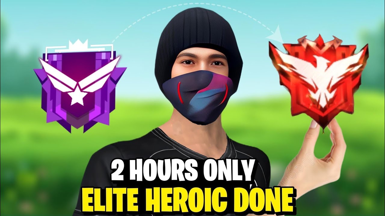 Finally Elite Heroic Complete || Dimond To Elite Heroic Only 2 Hours ...