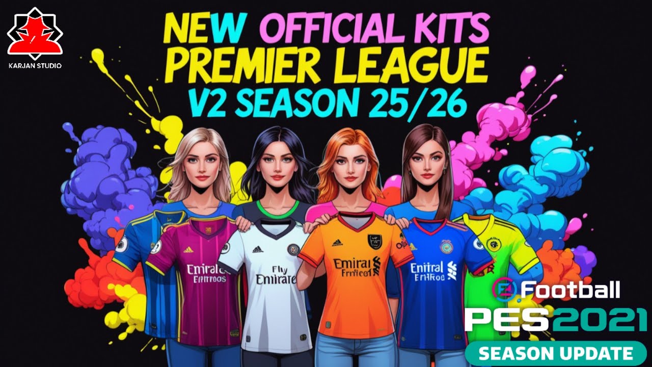 👕 New Official Kits Premier League V2 Update Season 25/26 - PES 21 & FL ...