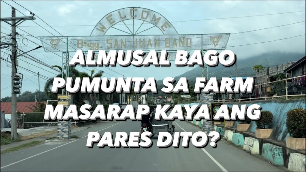 Almusal muna tayo mga Kabakas bago sumabak sa Farm | Mt. Arayat ...