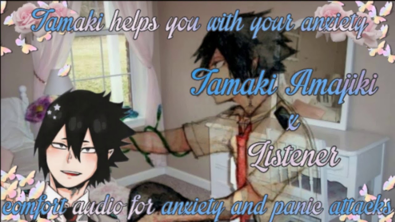 Tamaki helps you with your anxiety | Tamaki Amajiki x Listener [Comfort ...